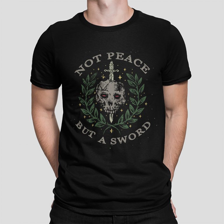 Not Peace But a Sword – Unisex T-shirt – Western Aesthetics