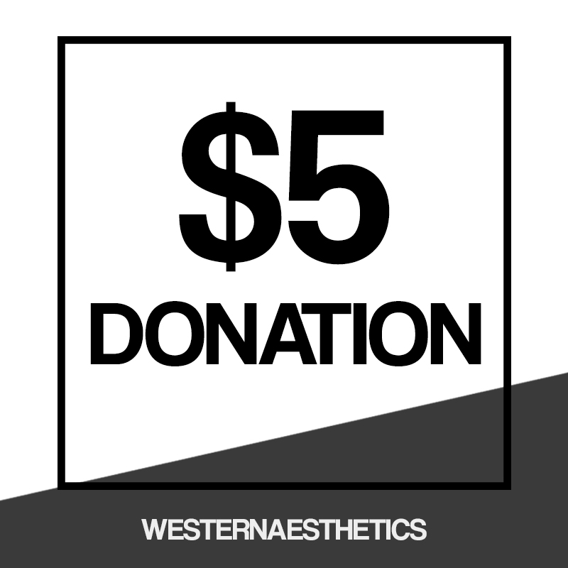 $5 Donation – Western Aesthetics